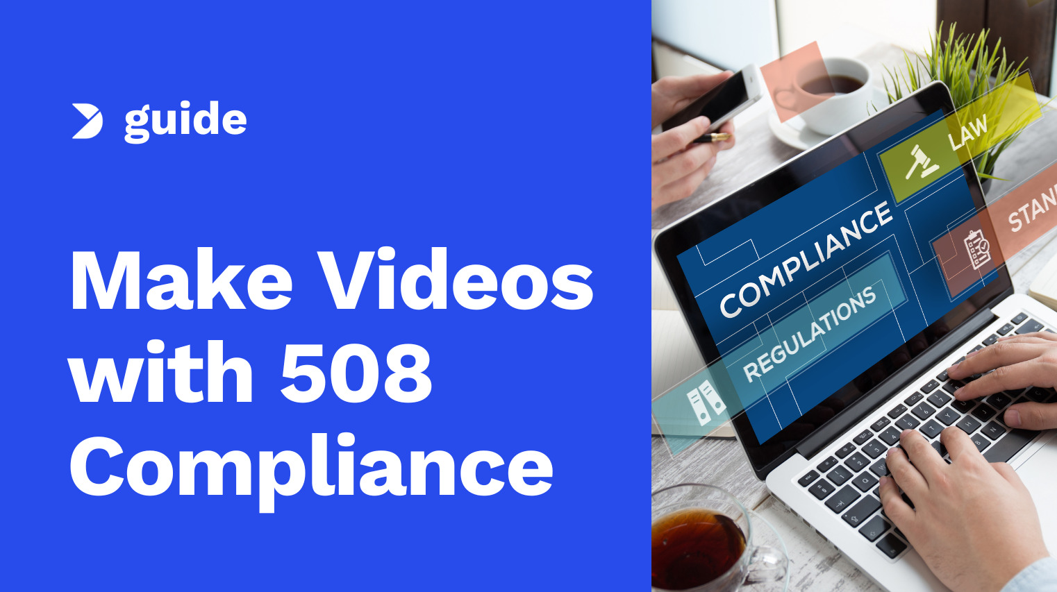 How to Make Videos with 508 Compliance?