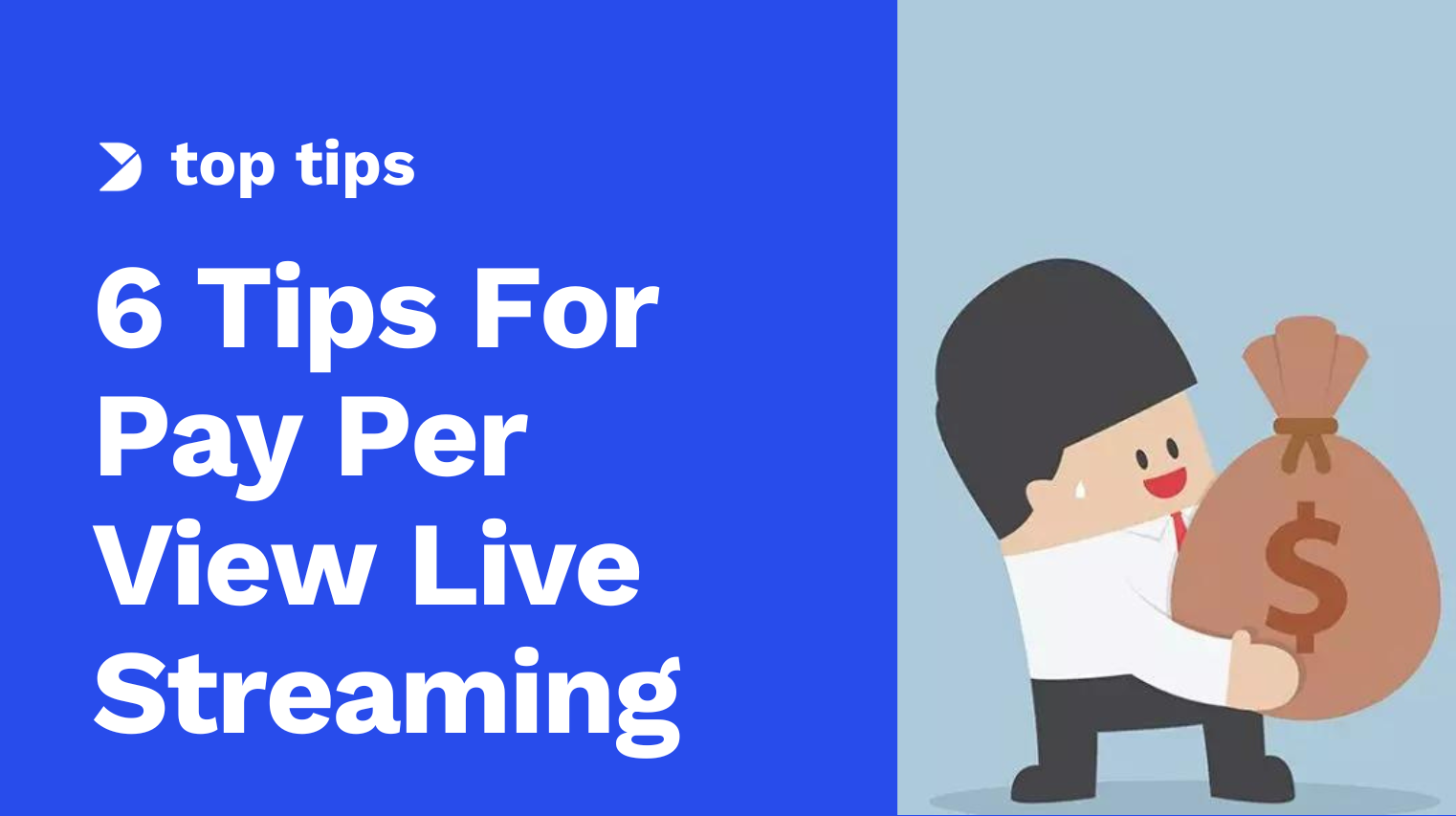 6 Tips For Pay Per View Live Streaming