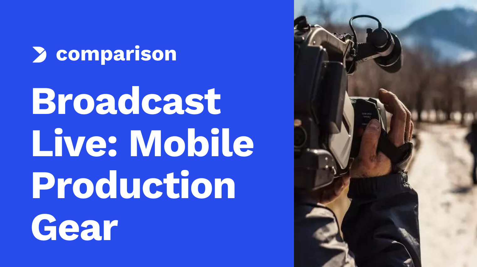 Broadcast Video Live: Best Mobile Production Gear - Dacast Reviews