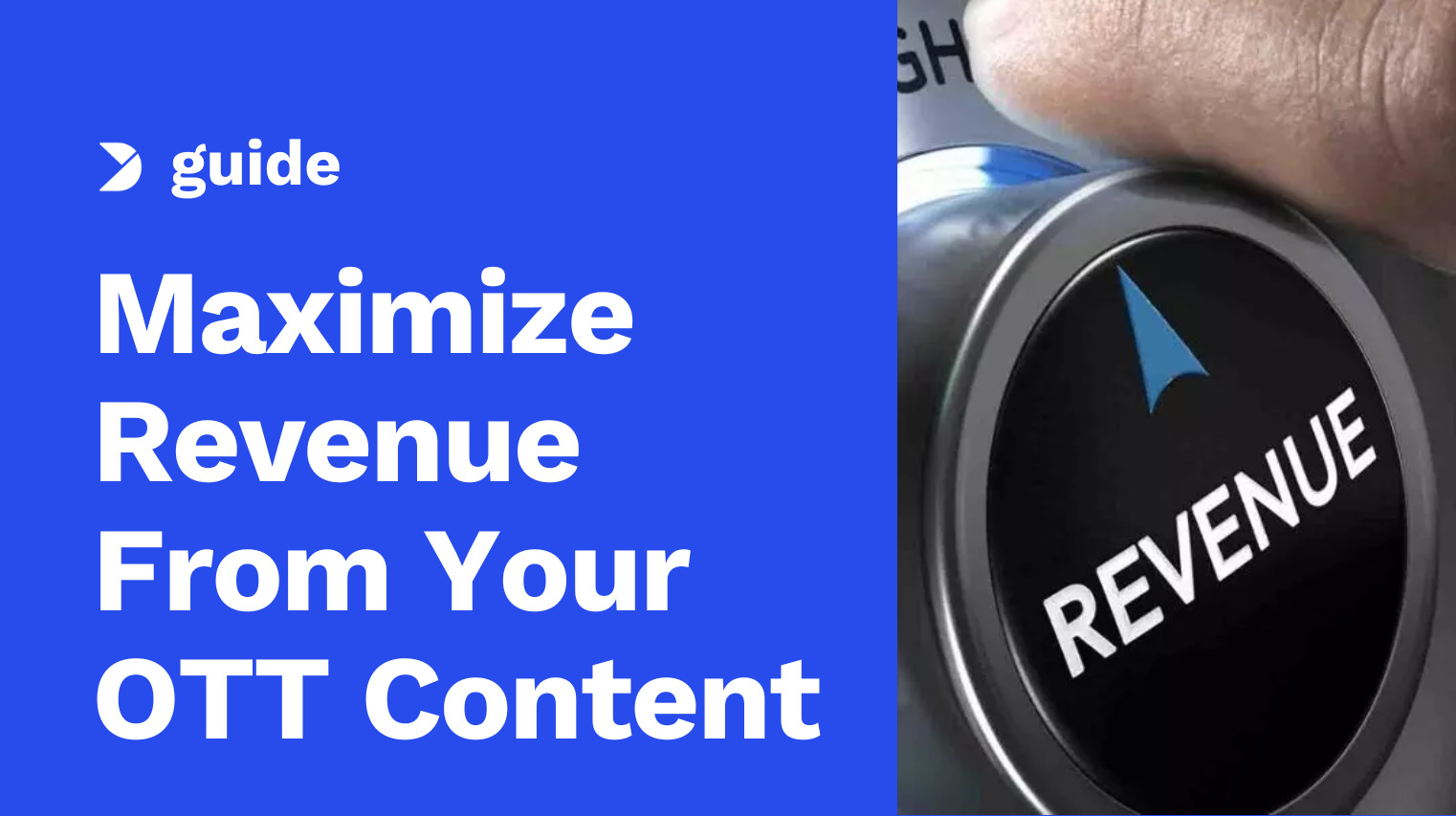 How To Maximize Revenue From Your Over-The-Top Content