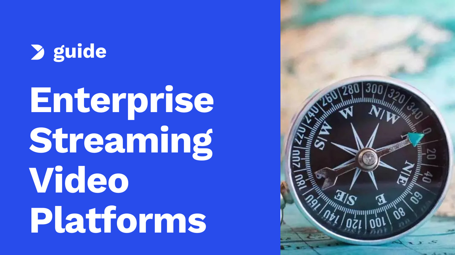 Buyers Guide for Enterprise Streaming Video Platforms