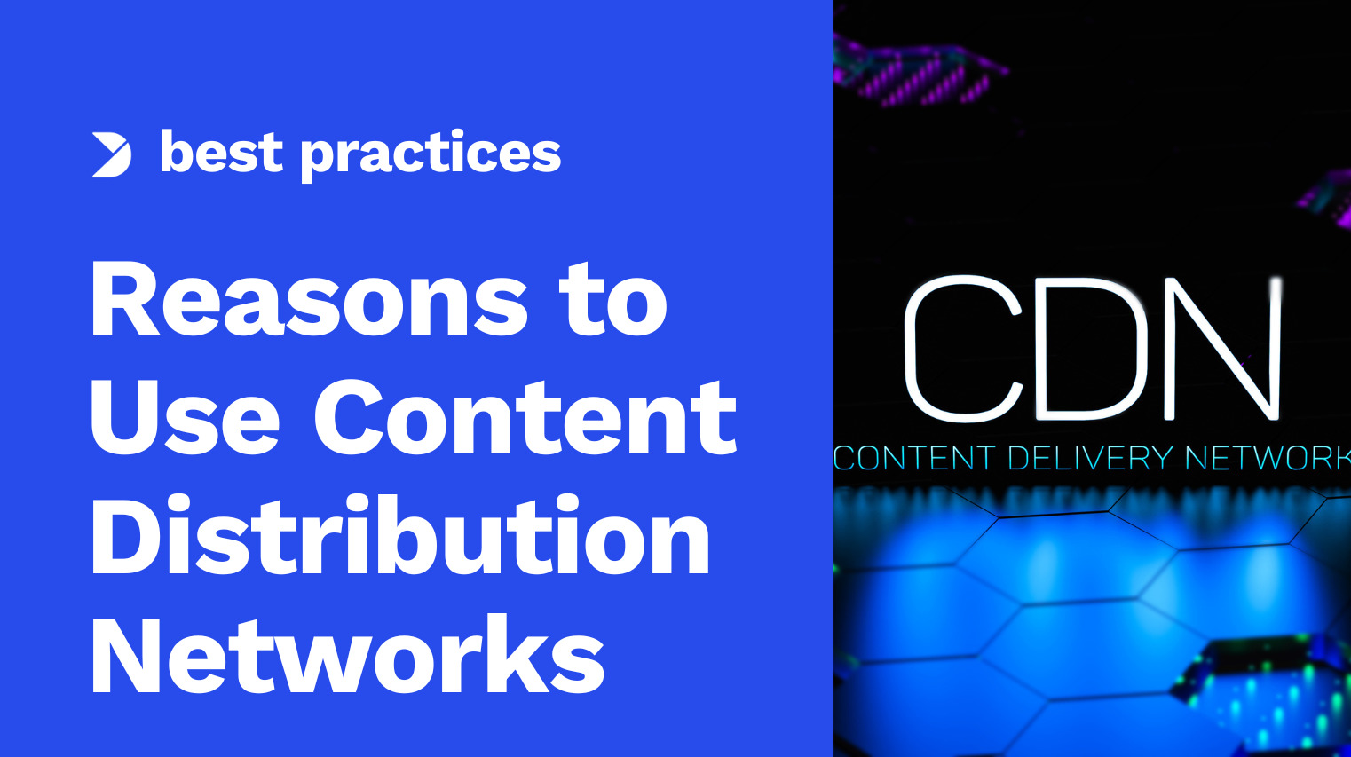 5 Reasons to Use A CDN When Broadcasting Live Video