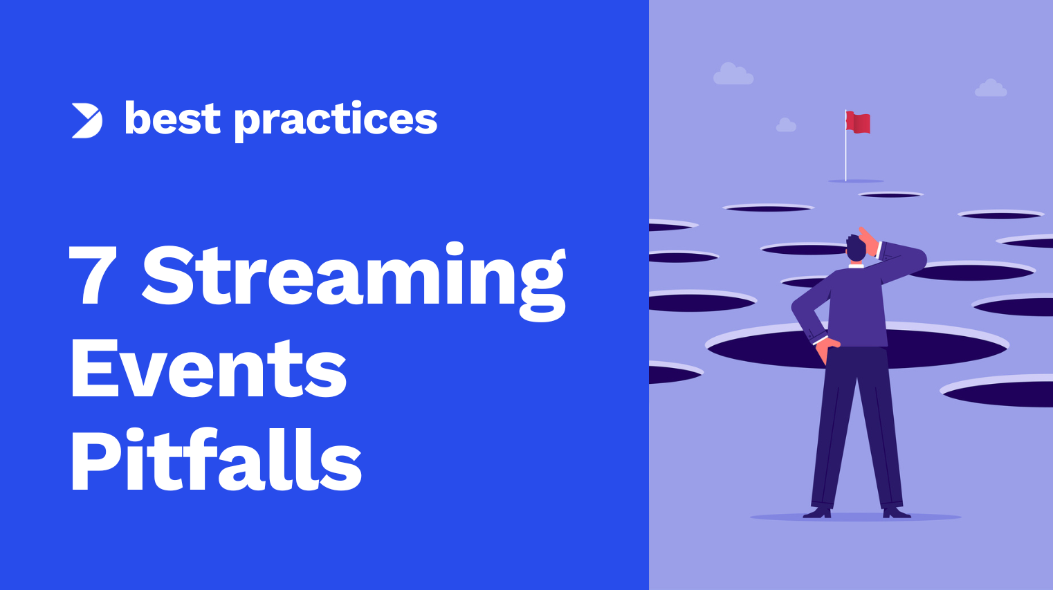7 Pitfalls To Avoid While Live Streaming Events - Dacast