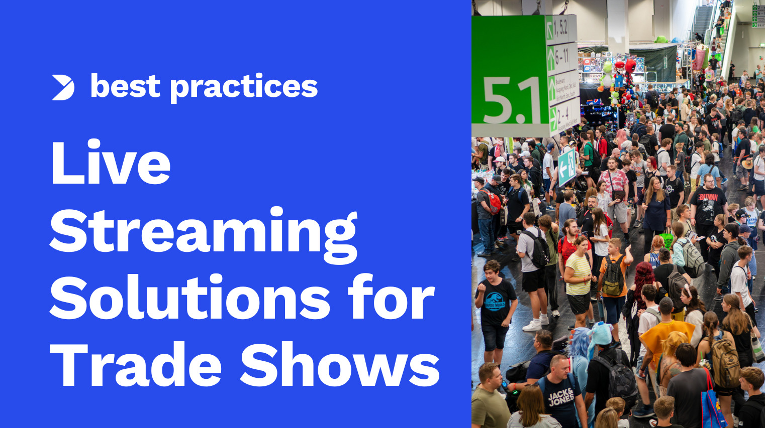 Best Live Streaming Solutions for Trade Shows