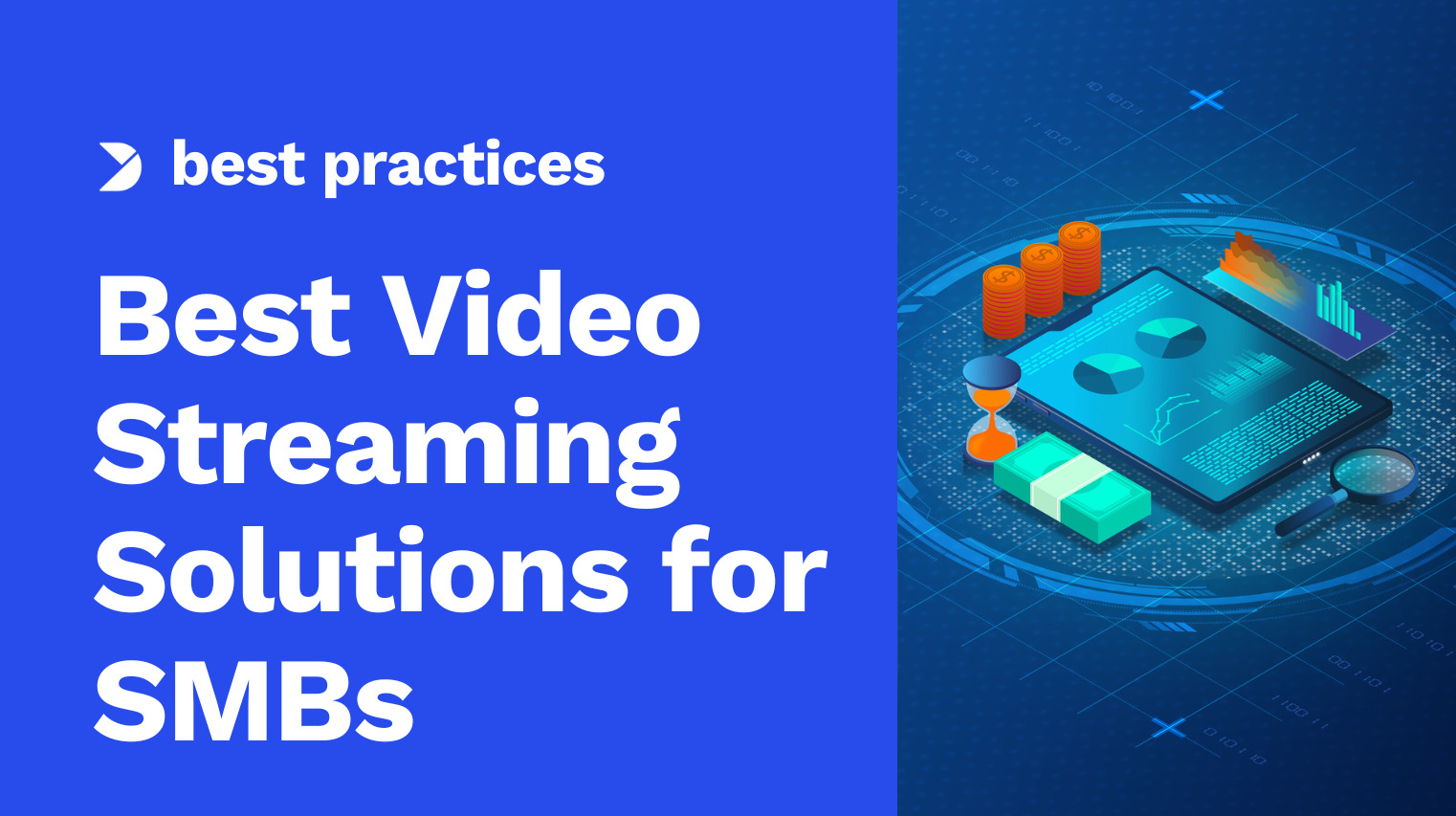 Best Video Streaming Solutions for SMBs in 2019