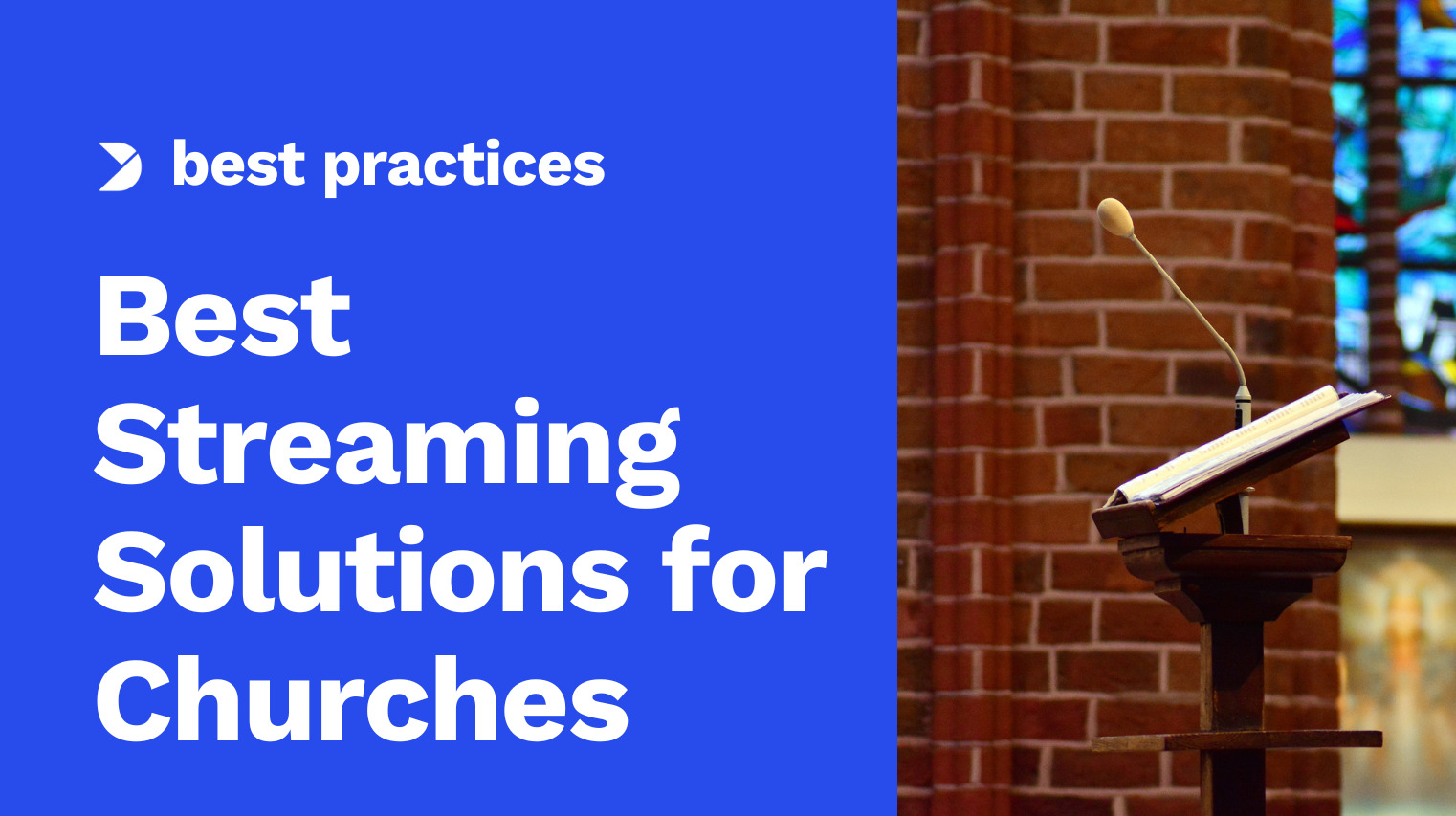 5 Best Streaming Solutions for Churches and Houses of Worship