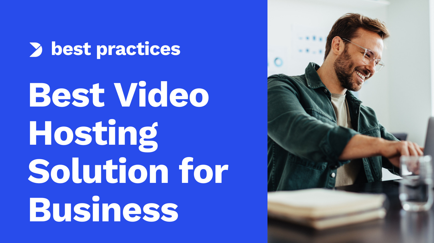 What is the Best Video Hosting Solution for Business?