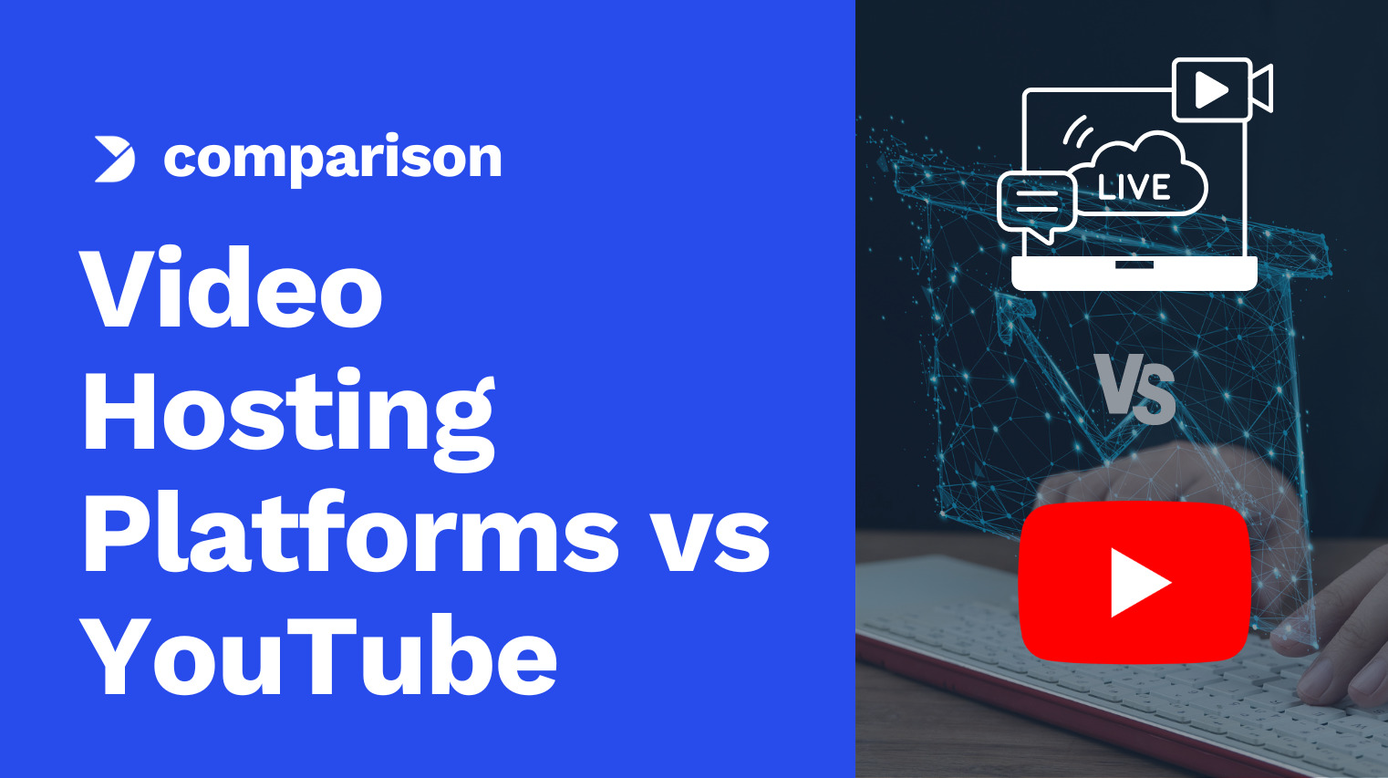 Business Video Hosting Platforms vs. YouTube