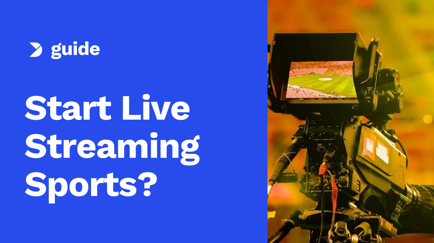 Why Should You Start Live Streaming Sports?
