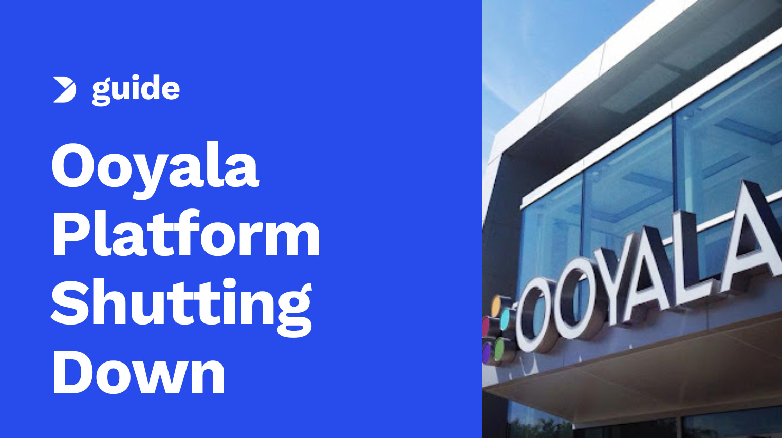 The Ooyala Online Video Platform Is Shutting Down. What's Next?