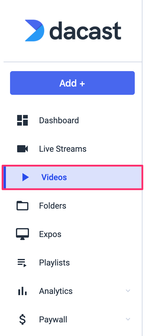 How to Upload Videos in Your Dacast Account? - Dacast