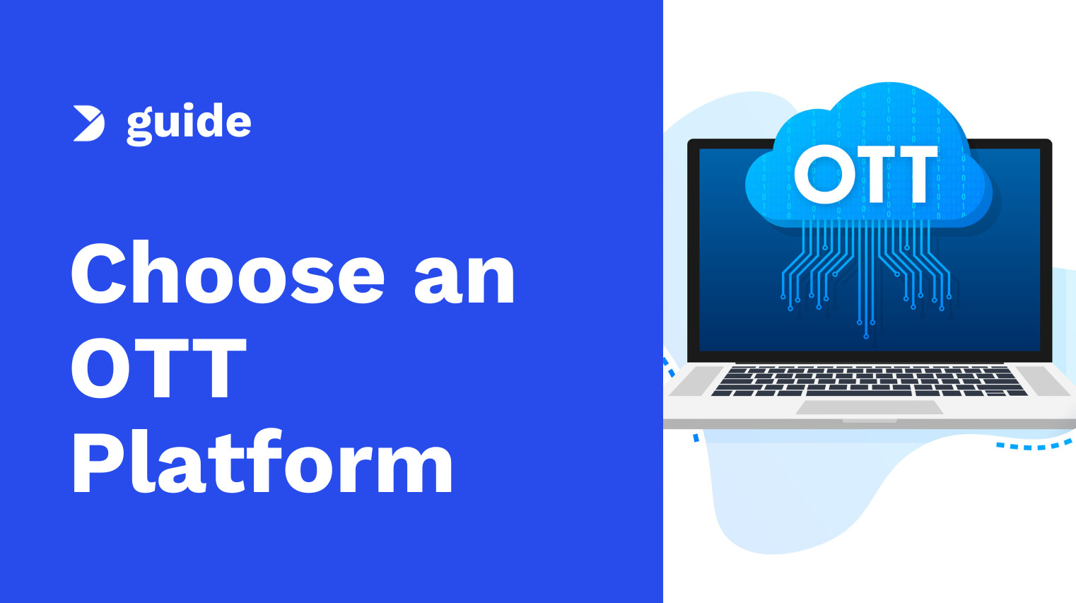 How to Choose an OTT Platform for Enterprise Video Content Management