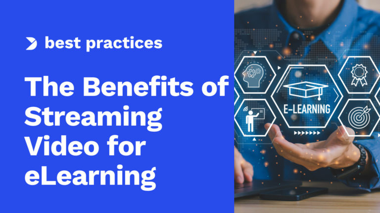 Online Video In Education: The Benefits of Streaming Video for eLearning