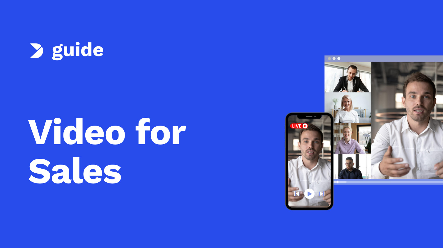 Video for Sales: The Definitive Guide to Accelerating Lead Generation