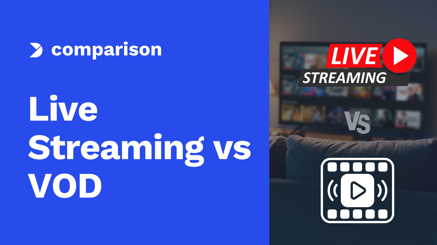 VOD vs Live Streaming: Compare The 10 Best Video Platforms That Do Both