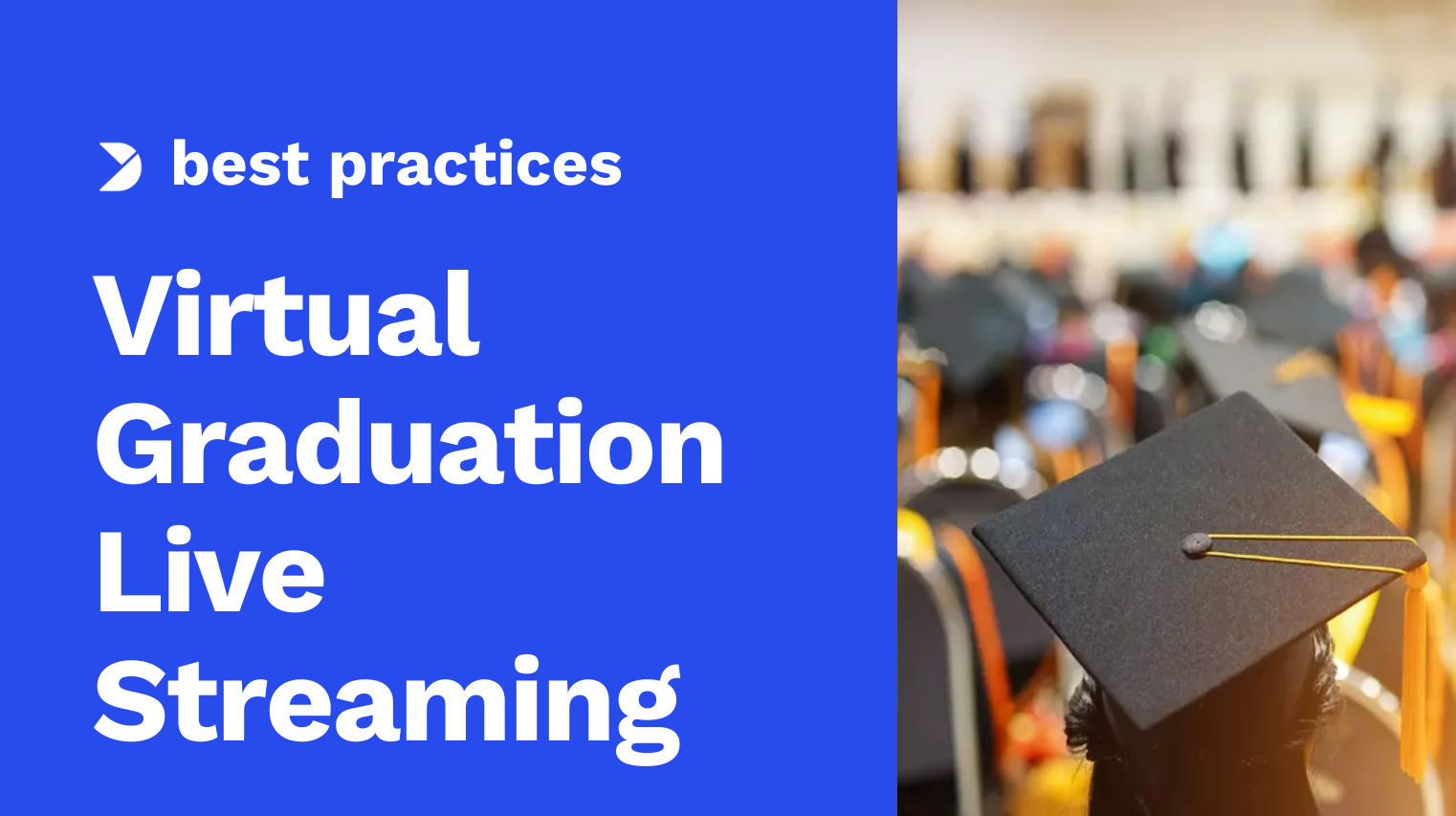 Virtual Graduation Live Streaming: What You Need to Know [2023 Update]