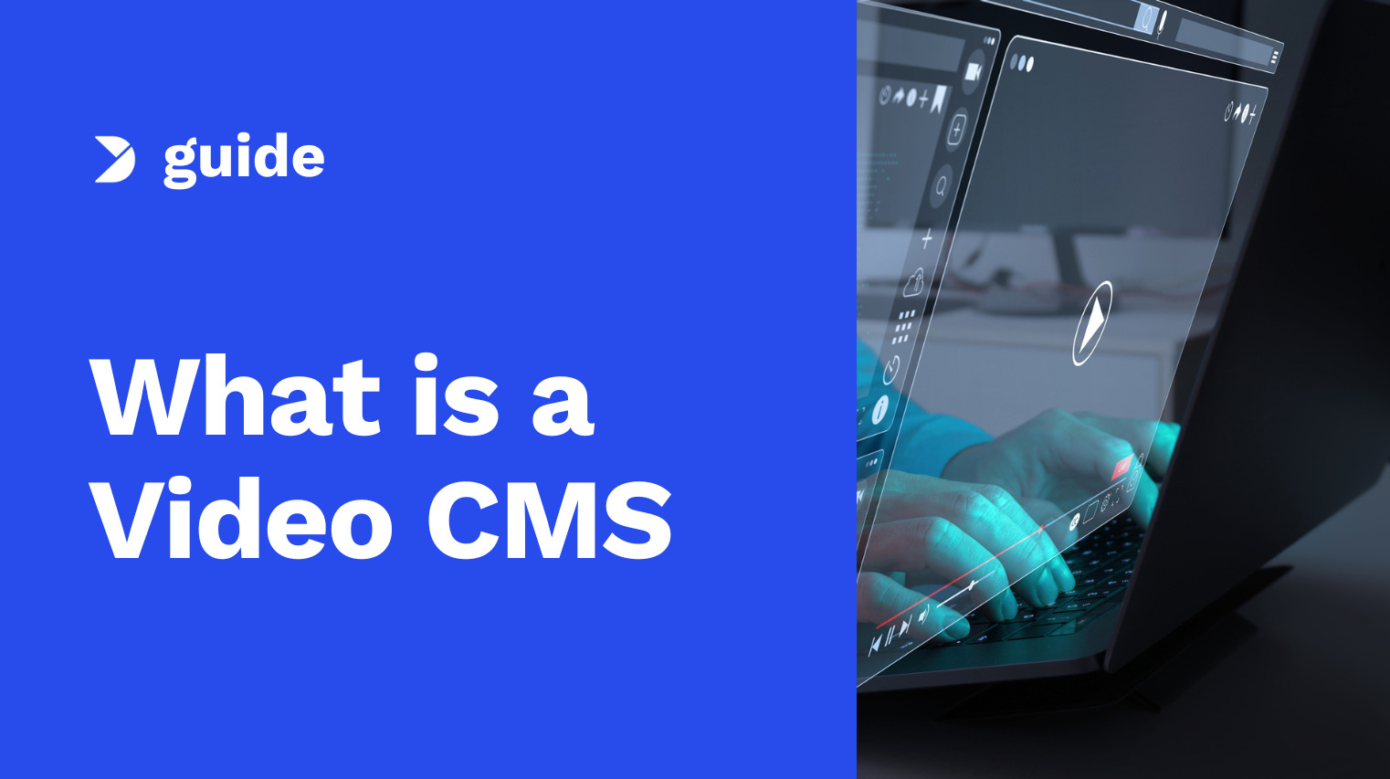 What Is a Video Streaming CMS ? | Video Content Management Systems
