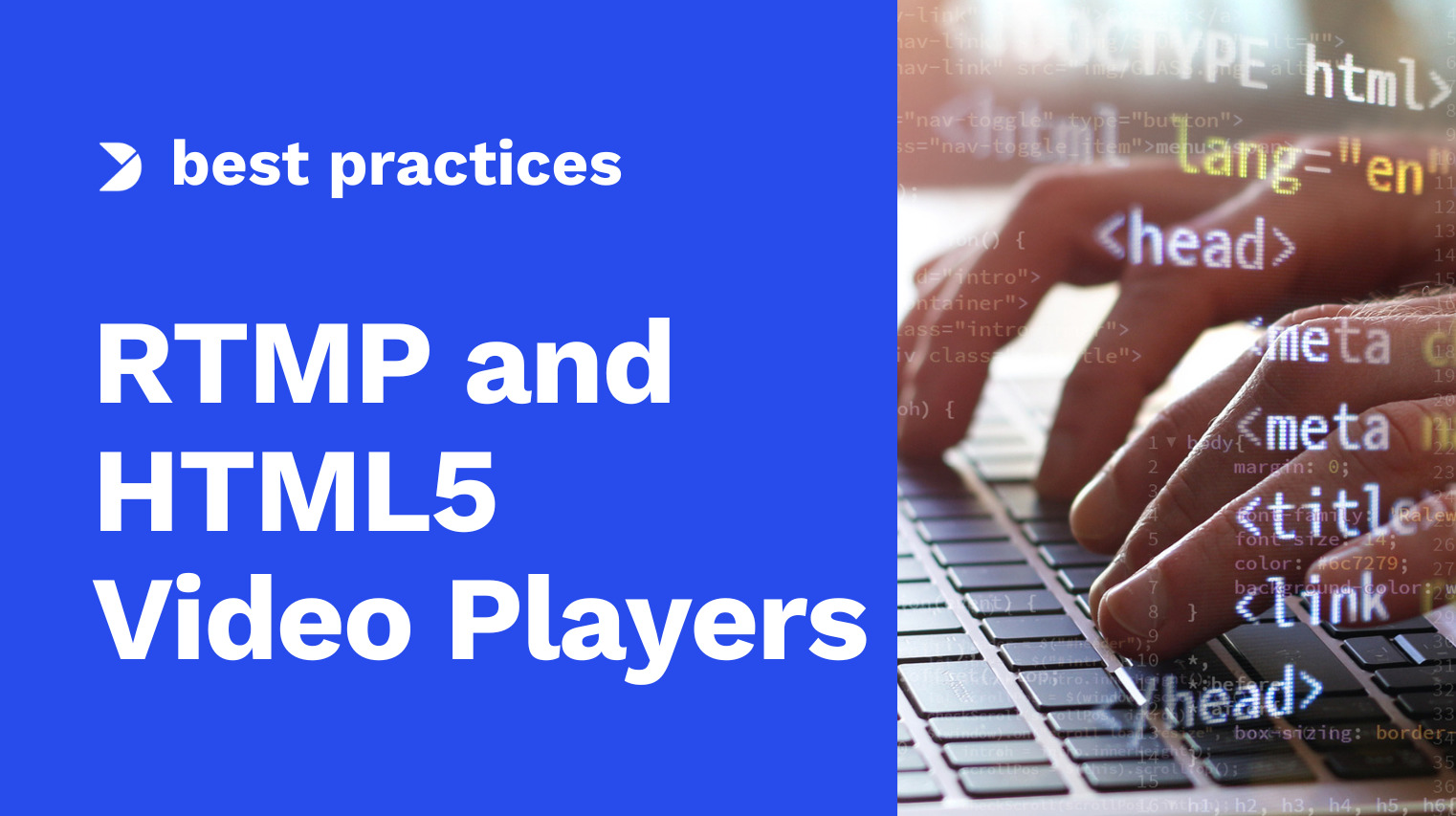 HTML5 Video Players and RTMP Ingest: What You Need to Know