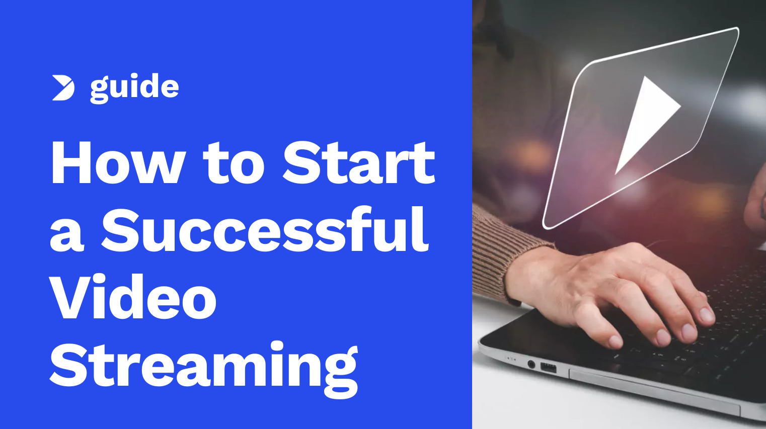 How to Start a Video Streaming Business